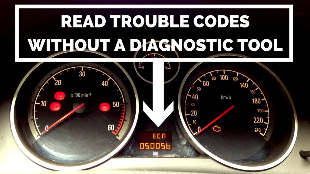 How to read fault codes without a diagnostic tool – Astra, Zafira ...